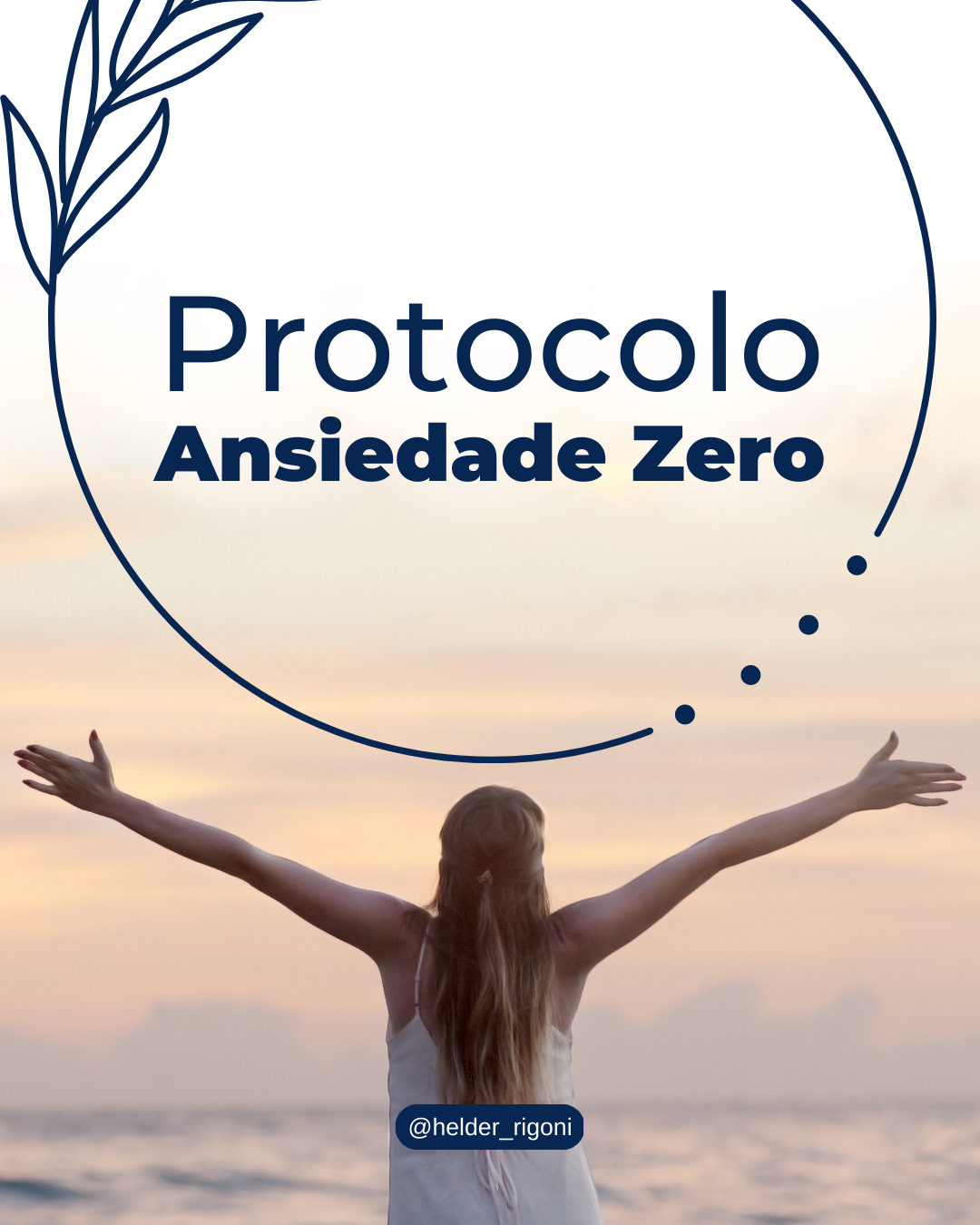 Protocolo Ansiedade Zero - Helder Rigoni | Hotmart