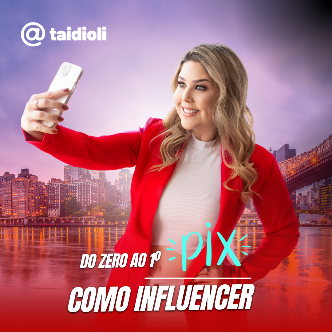 Do zero ao PRIMEIRO PIX como INFLUENCER - Tai DiOli | Hotmart