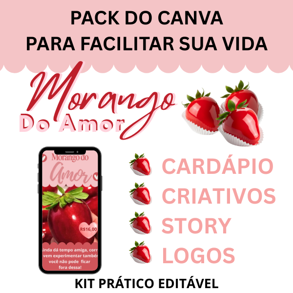 Pack do Morango do Amor - Editável no Canva - LV Marketing Digital ...