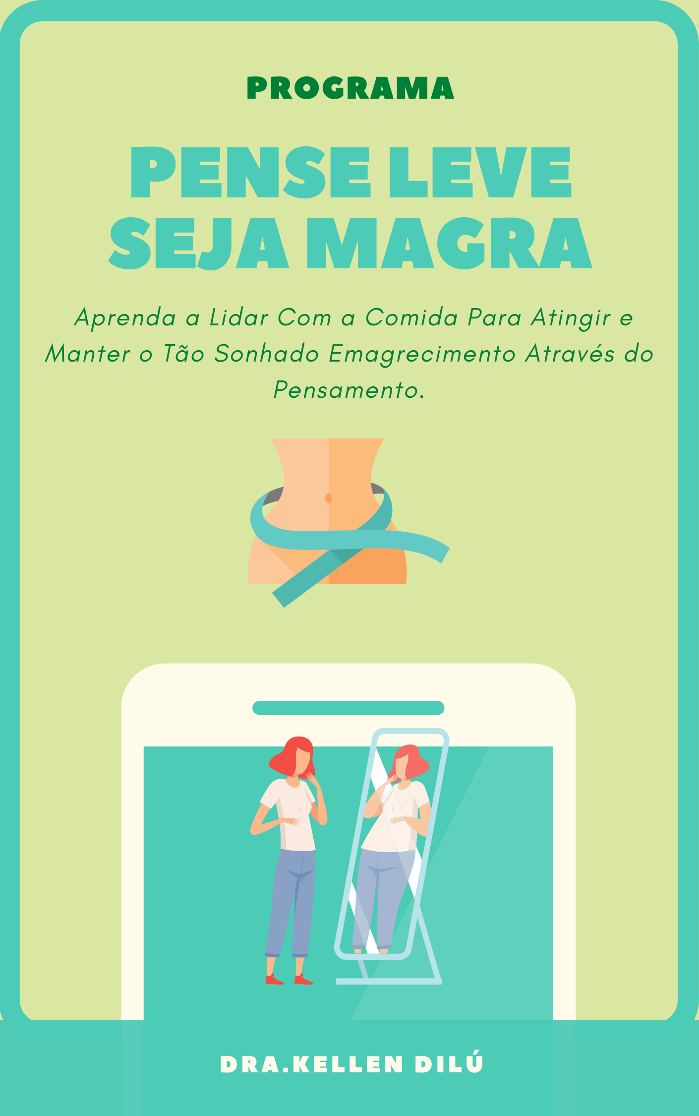 PROGRAMA PENSE LEVE SEJA MAGRA
