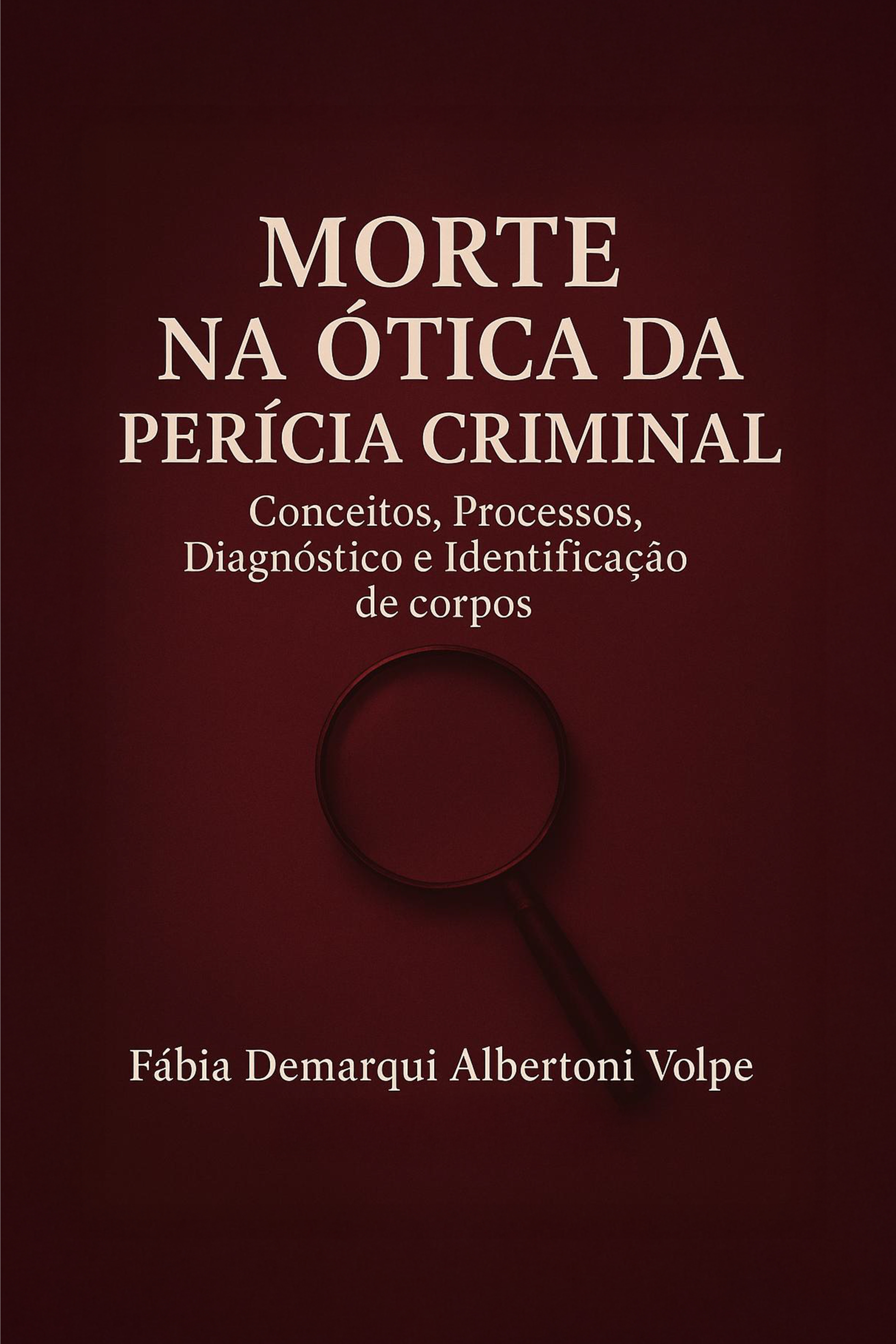 MORTE NA ÓTICA DA PERÍCIA CRIMINAL: Conceitos, Processos, Diagnósti...