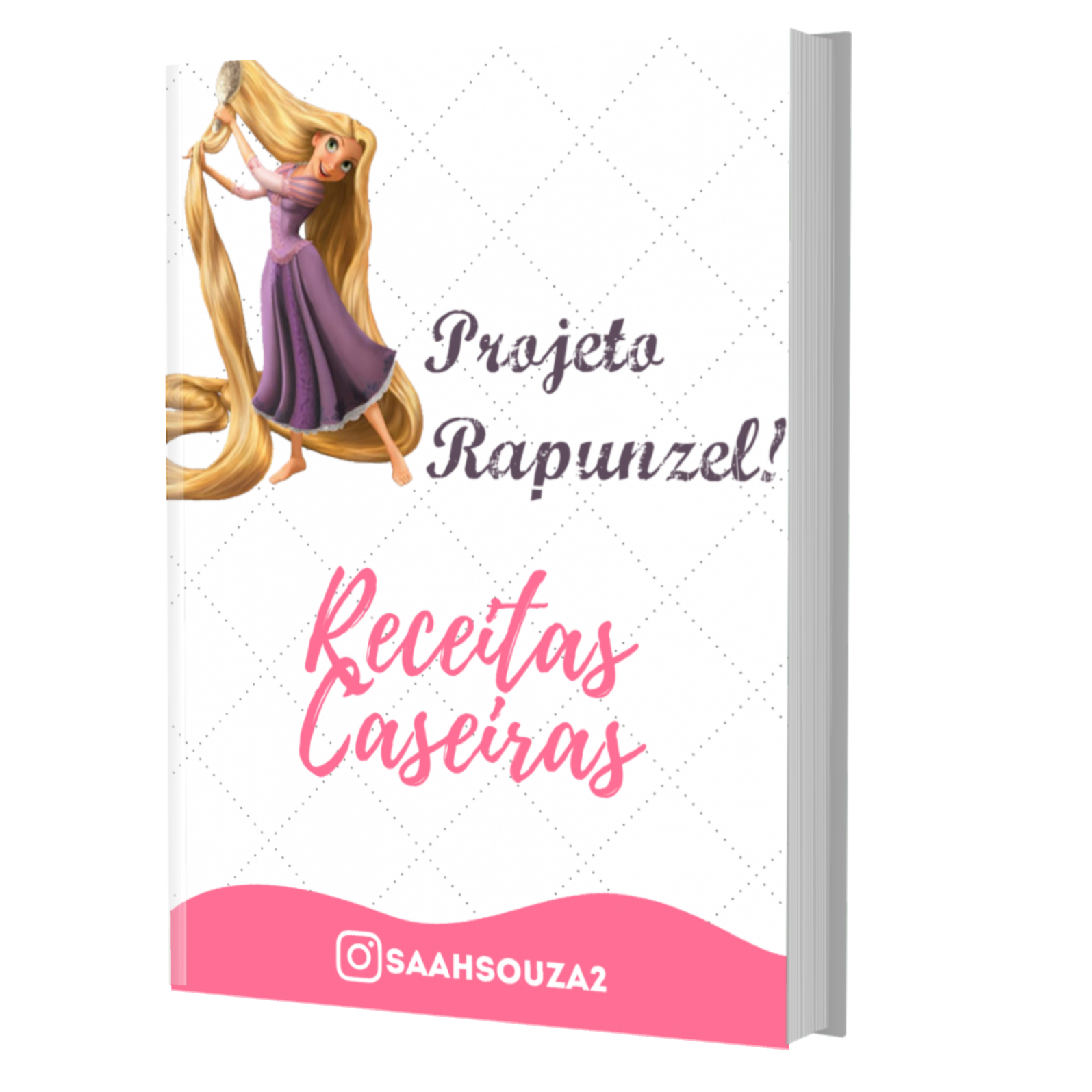Projeto Rapunzel: Receitas Caseiras.