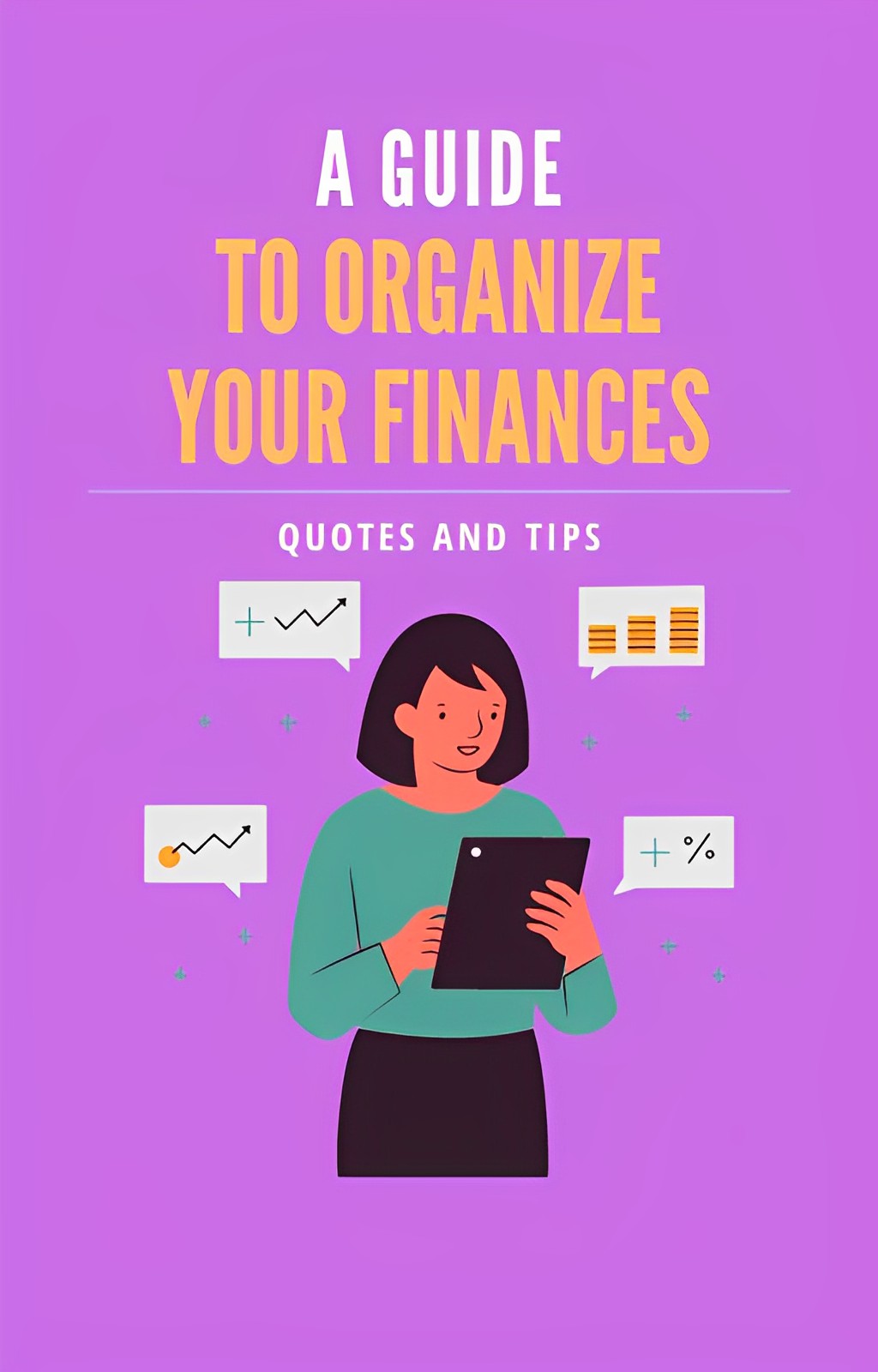 A Guide To Organize Your Finances