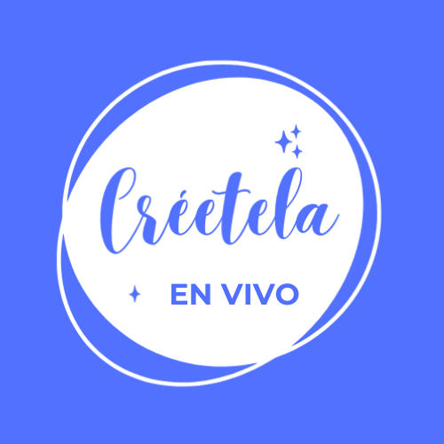 Créetela ¡en vivo!