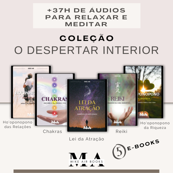 Coleção - O Despertar Interior (5 ebooks + 37h de áudios para relaxar e ...