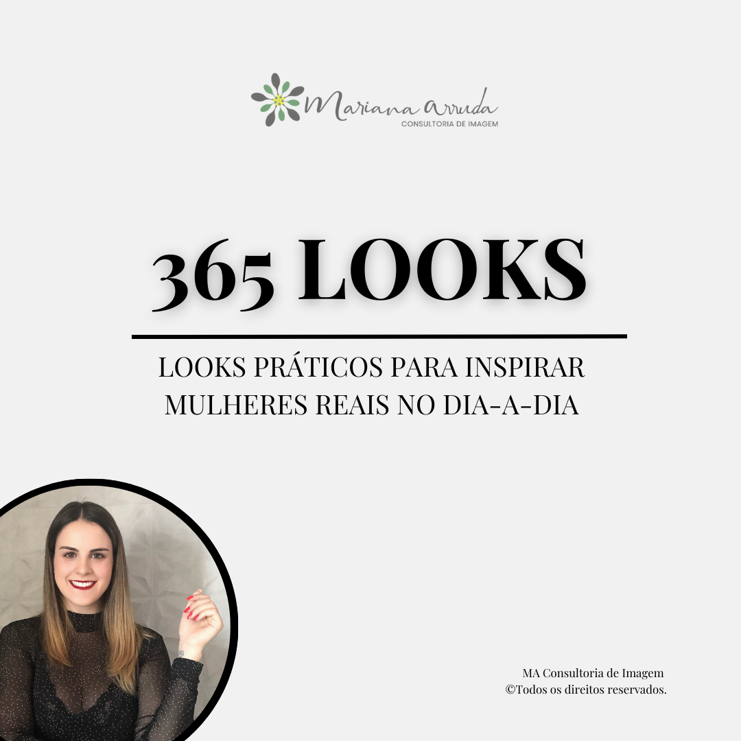 365 Looks - Looks práticos para inspirar mulheres reais no dia-a-di...