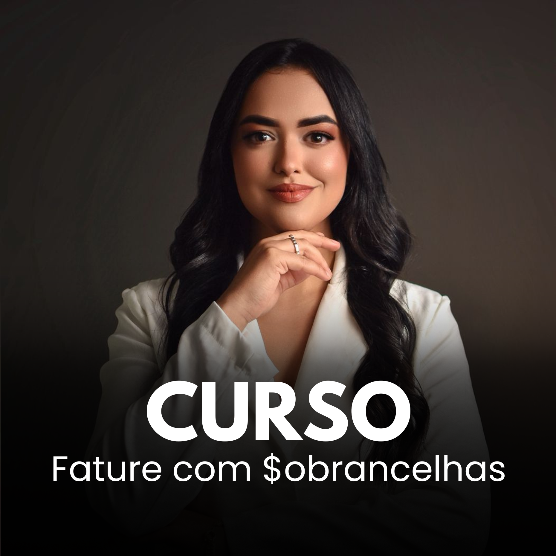 Curso Fature com Sobrancelhas