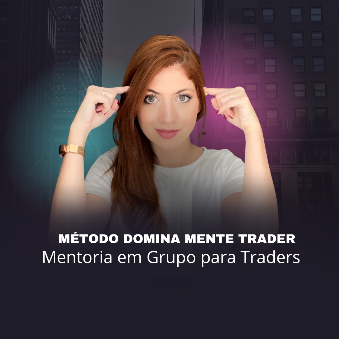 Método Domina Mente Trader _ Mentoria em grupo para Traders - Karin...