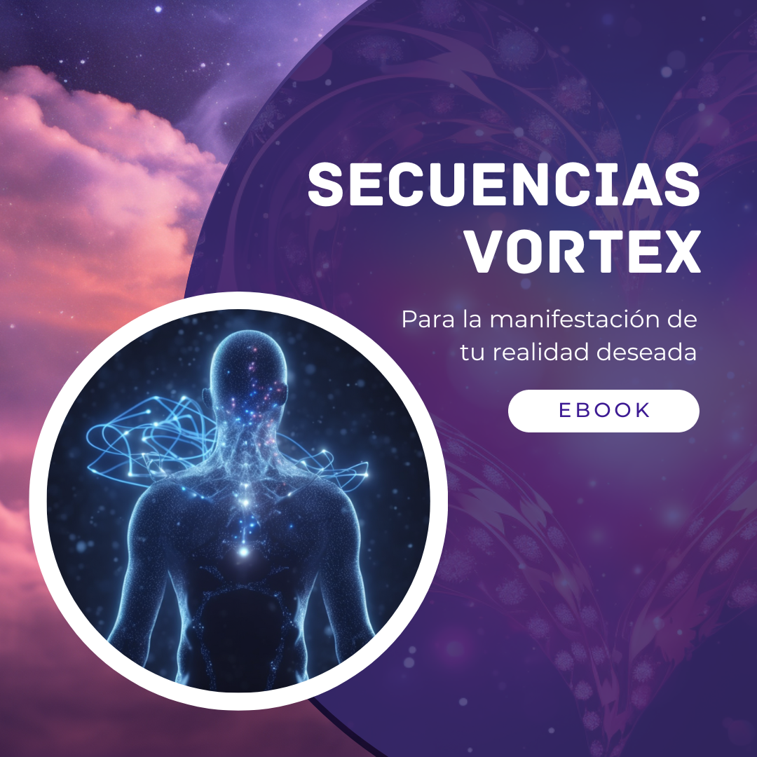Secuencias Vortex para la manifestación de tu realidad deseada - Co...