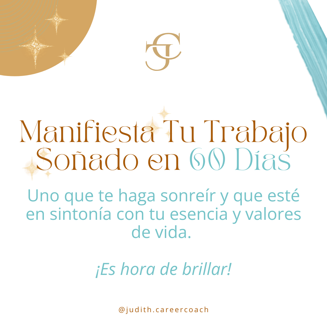 Manifiesta Tu Trabajo Soñado en 60 Días - Judith Juarez Juarez | Ho...