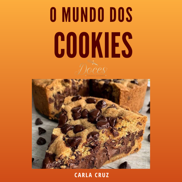 E-Book O Mundo Dos Cookies - Carla Gracielle Costa Pinheiro | Hotmart