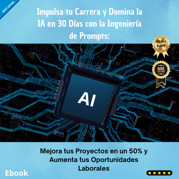 Impulsa tu Carrera y Domina la IA en 30 Días con la Ingeniería de ... Impulsa tu Carrera y Domina la IA en 30 Días con la Ingeniería de ...