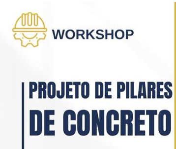 WORKSHOP - PROJETO D EPILARES DE CONCRETO - Byl Farney Junior | Hot...