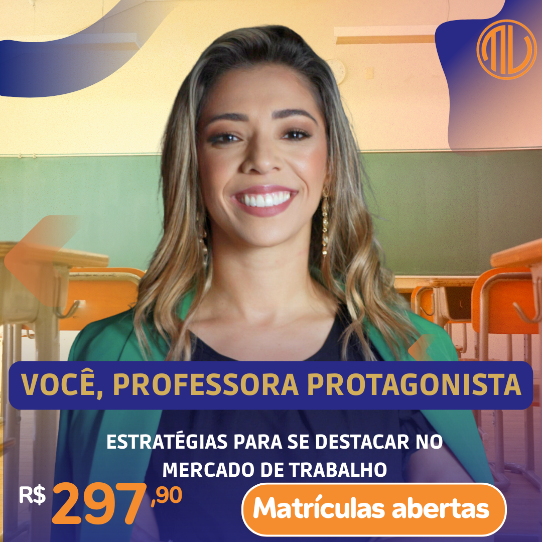 Você, professora protagonista - Maíra Campos Uvo | Hotmart
