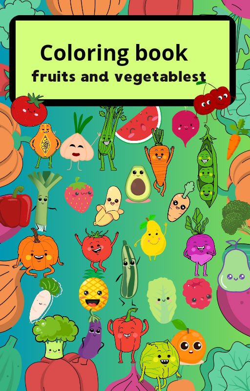 Coloring book vegetables and fruits - Alice Da mata Charun | Hotmart