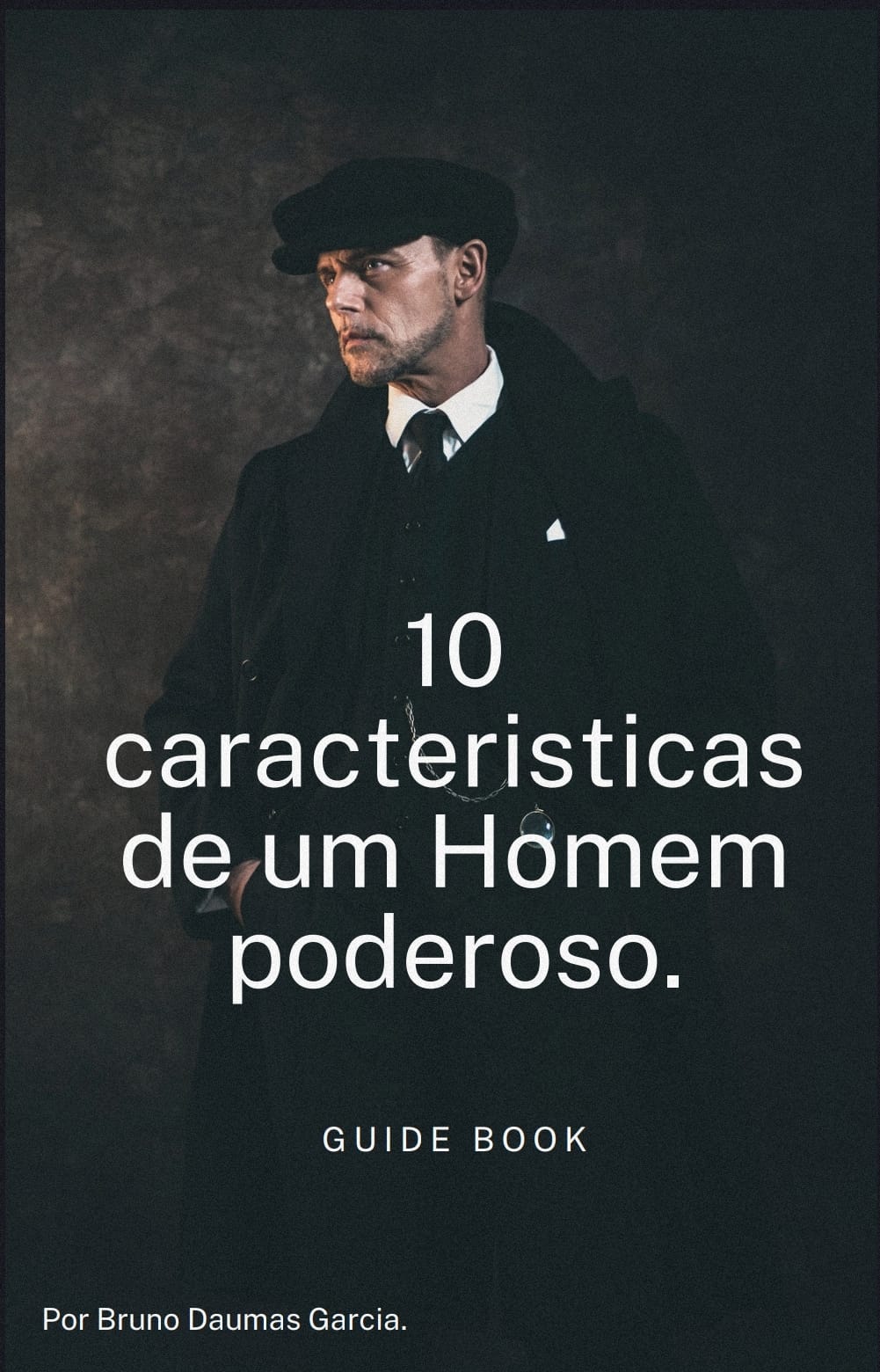 10 CARACTERISCICAS DE UM HOMEM PODEROSO