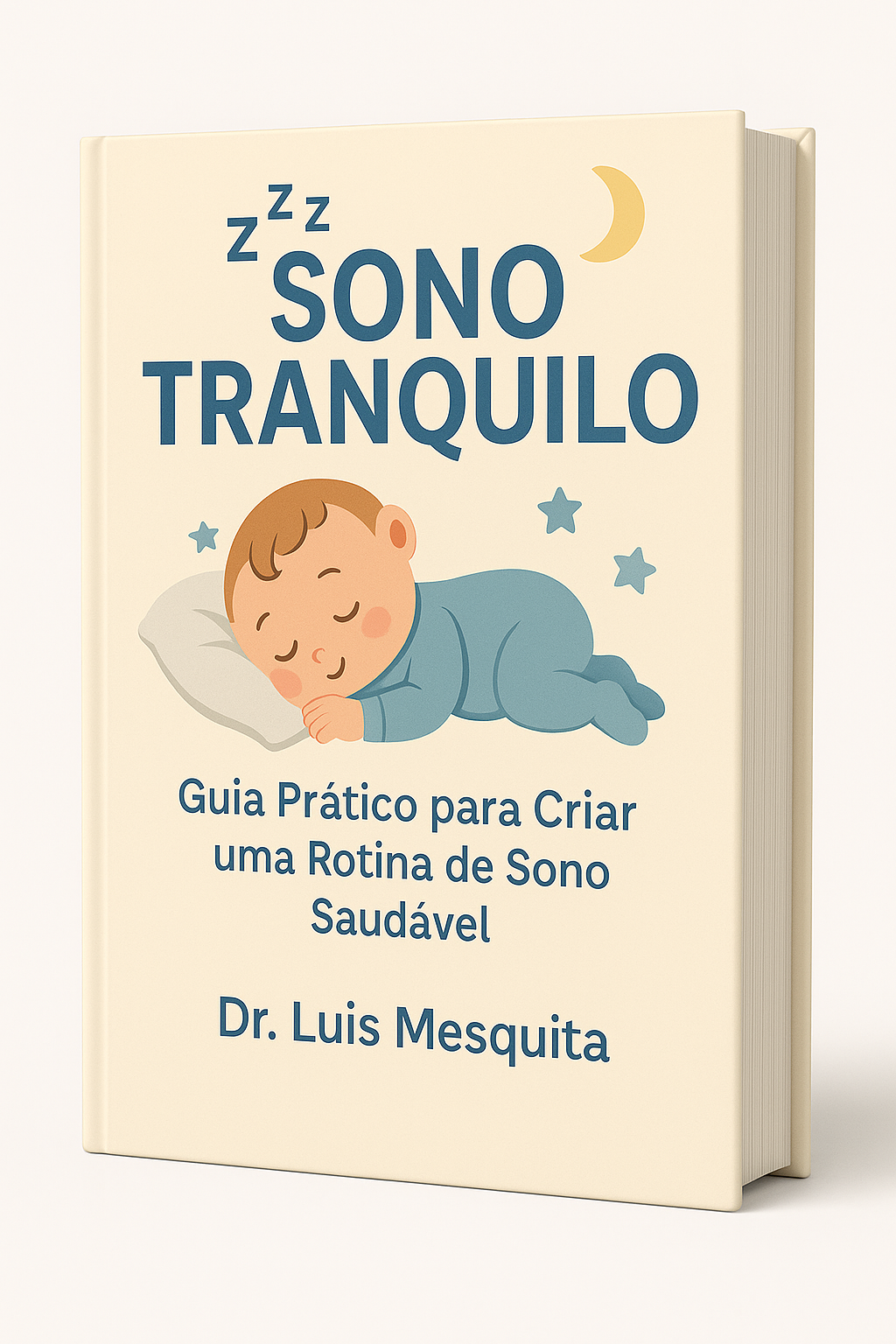 Sono Tranquilo: Como Ensinar Seu Filho a Dormir com Amor e Respeito...