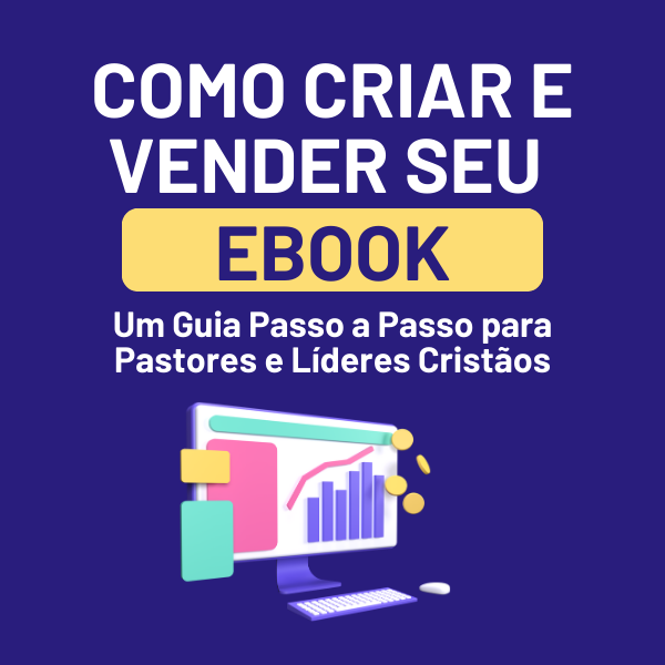 Como Criar e Vender Seu eBook: Um Guia Passo a Passo para Pastores ...