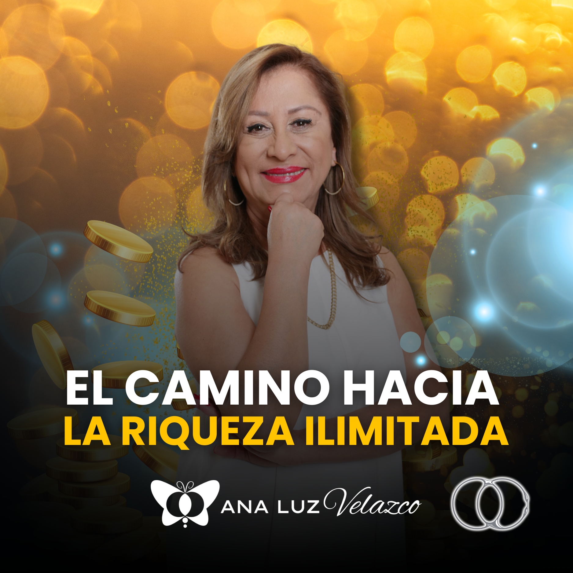 Ana Luz Velazco - El camino hacia la riqueza ilimitada - Edmundo Ve...