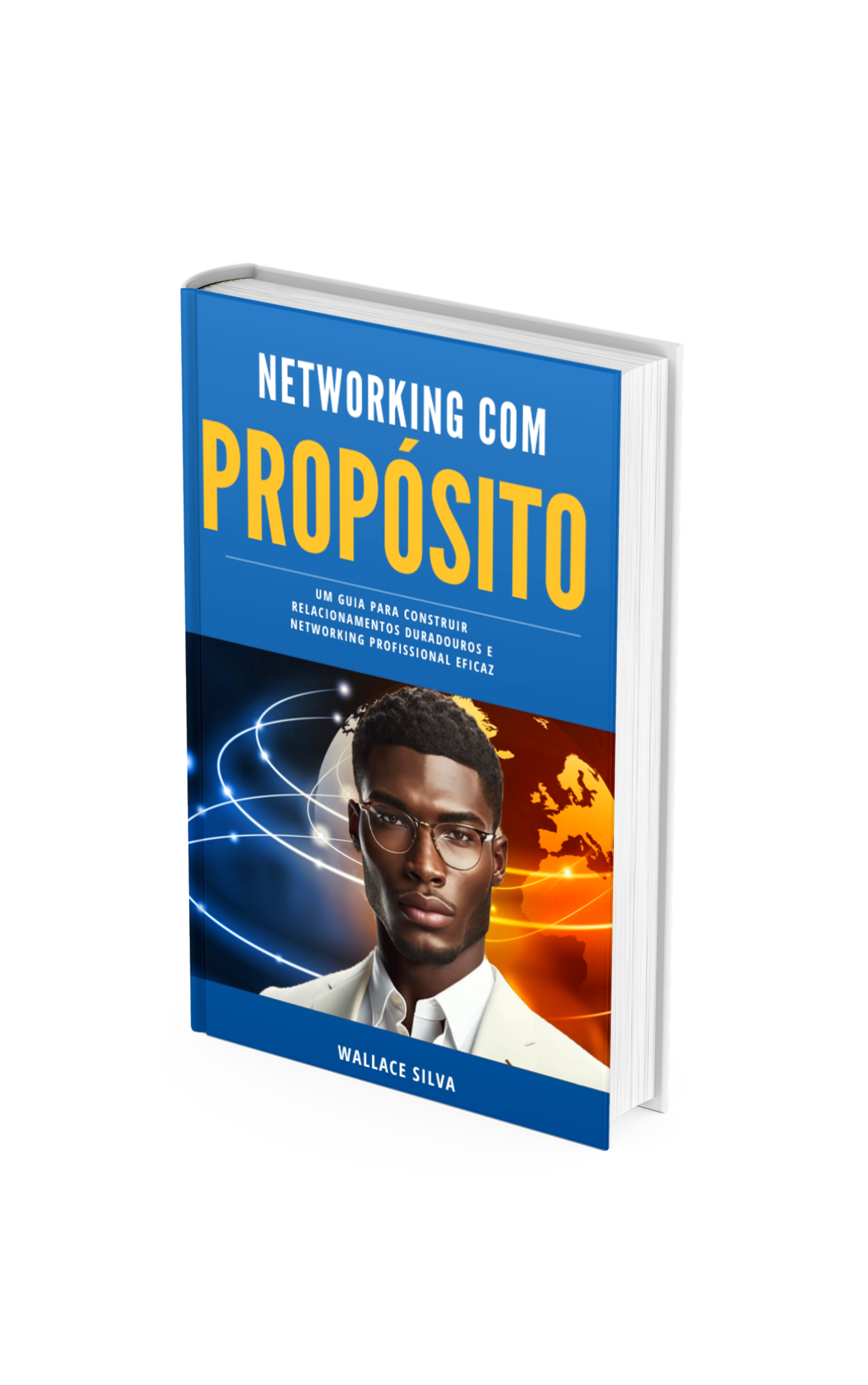 NETWORKING COM PROPÓSITO- Um Guia para construir relacionamentos du...