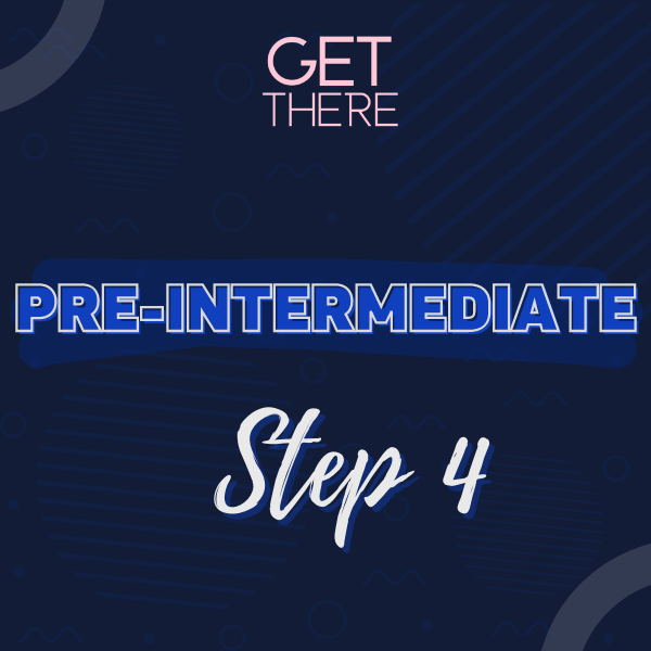 Pre-Intermediate Step 4