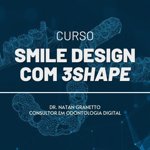 Curso de Smile Design com 3Shape | Planejamento Estético Digital na...