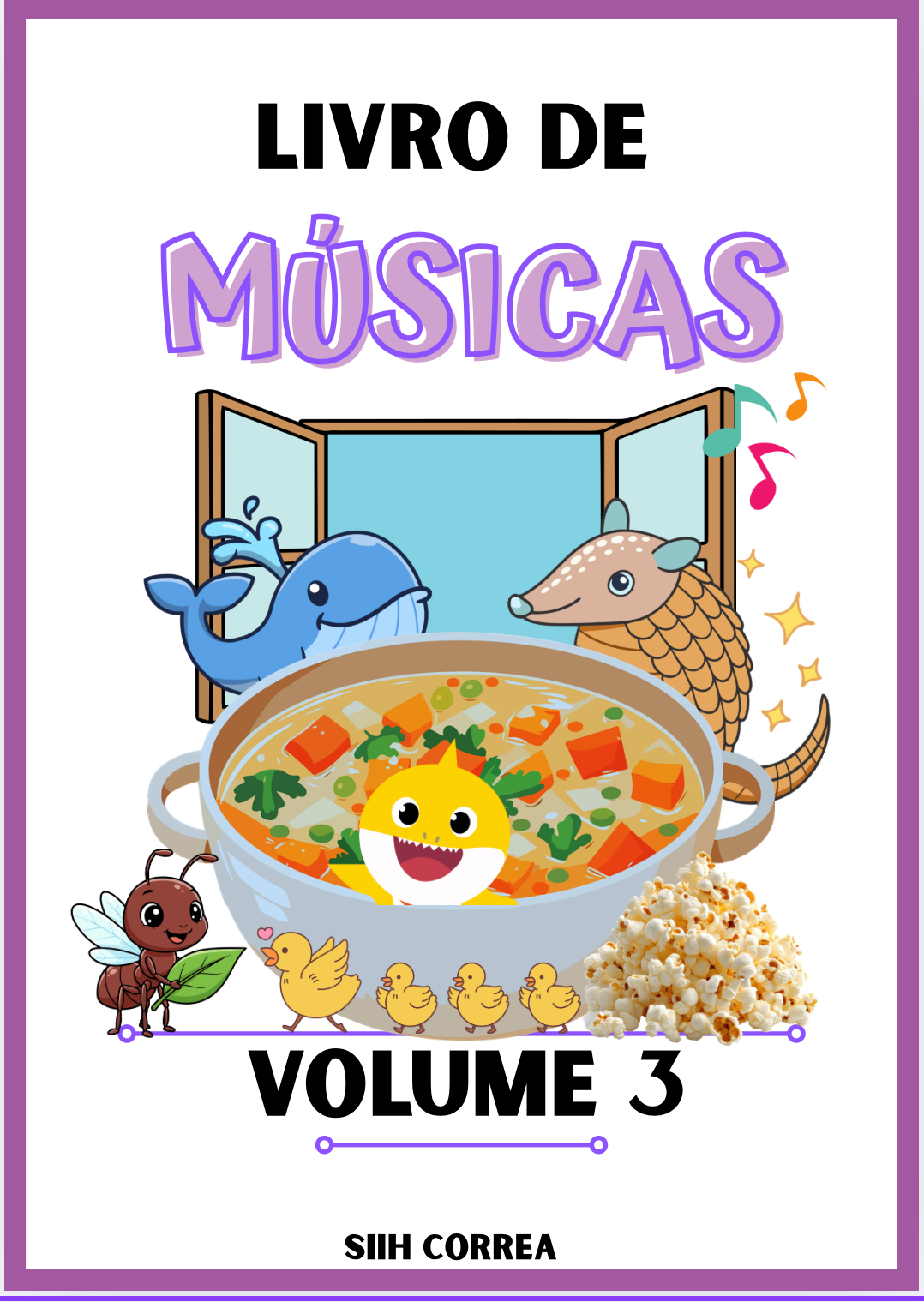 Livro de Músicas - Volume 3 - Simone Barcellos Corrêa Muniz | Hotmart