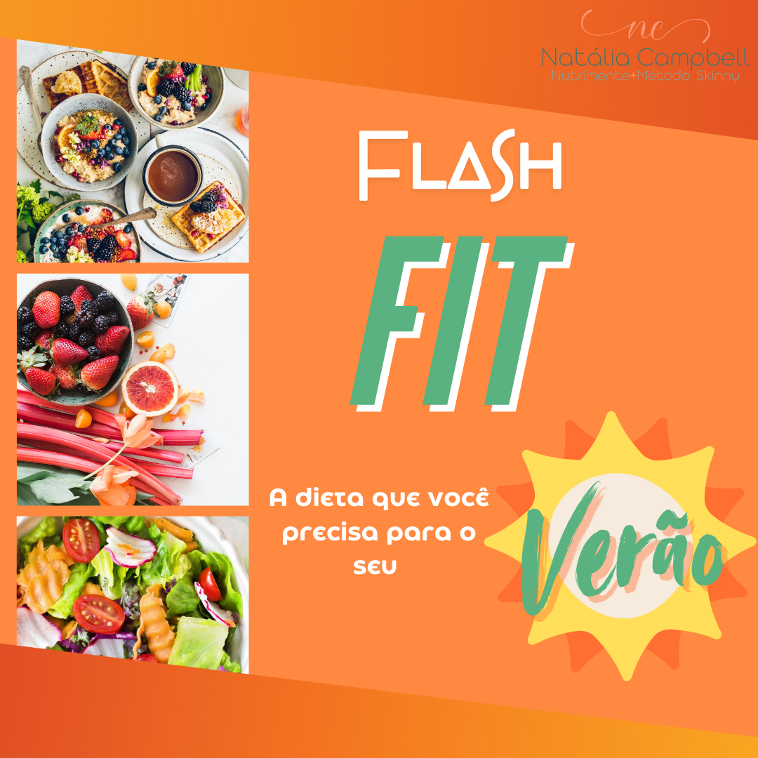 Programa FLASH FIT! A dieta que você precisa para seu PROJETO VERÃO!