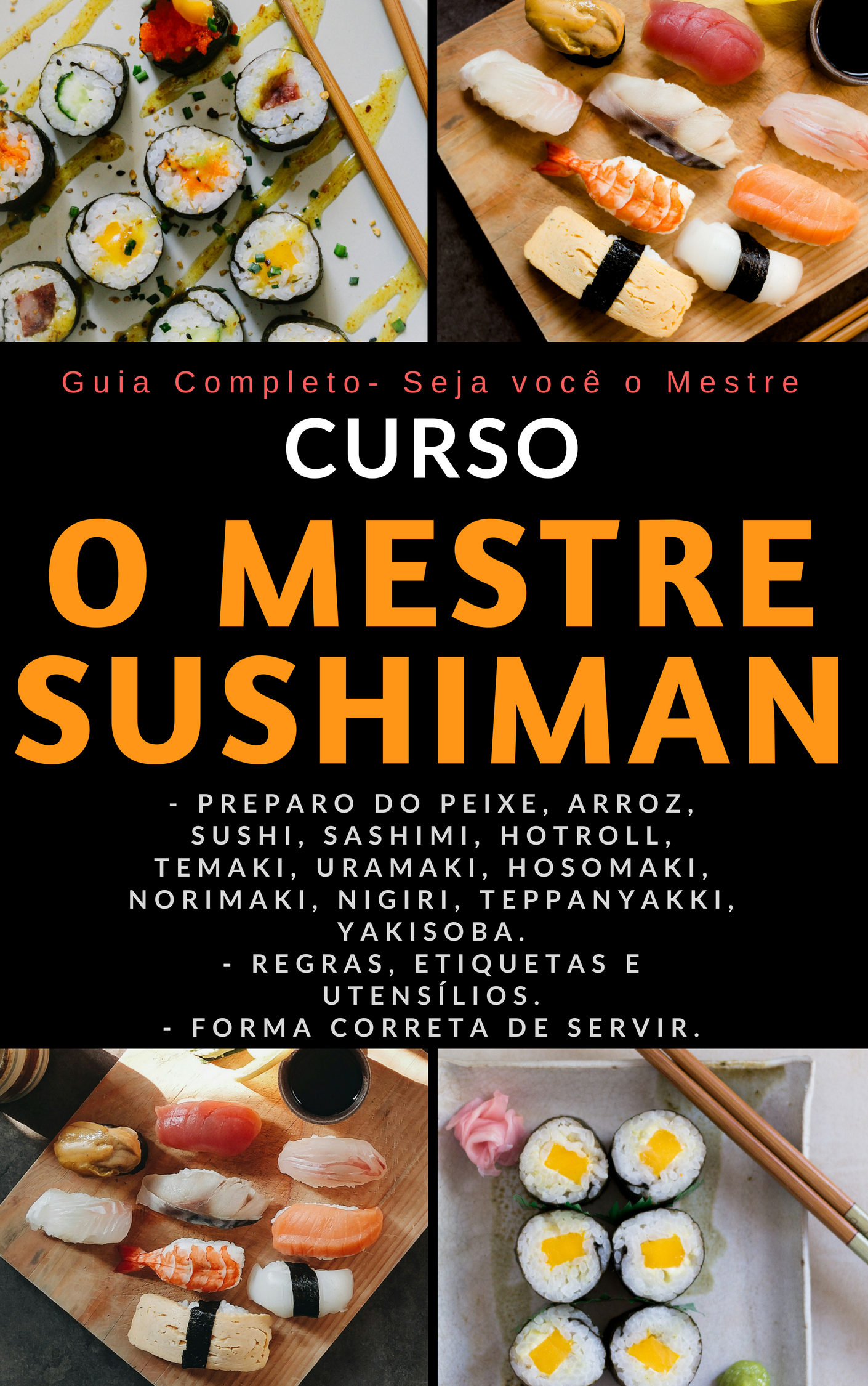 O Mestre Sushiman - Culinária Japonesa