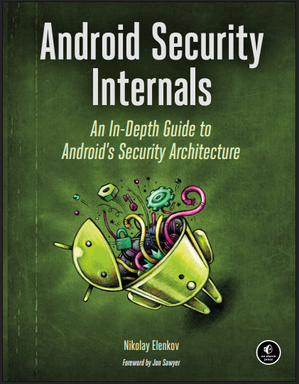 Android Security Internals An In Depth Guide To Androids Security