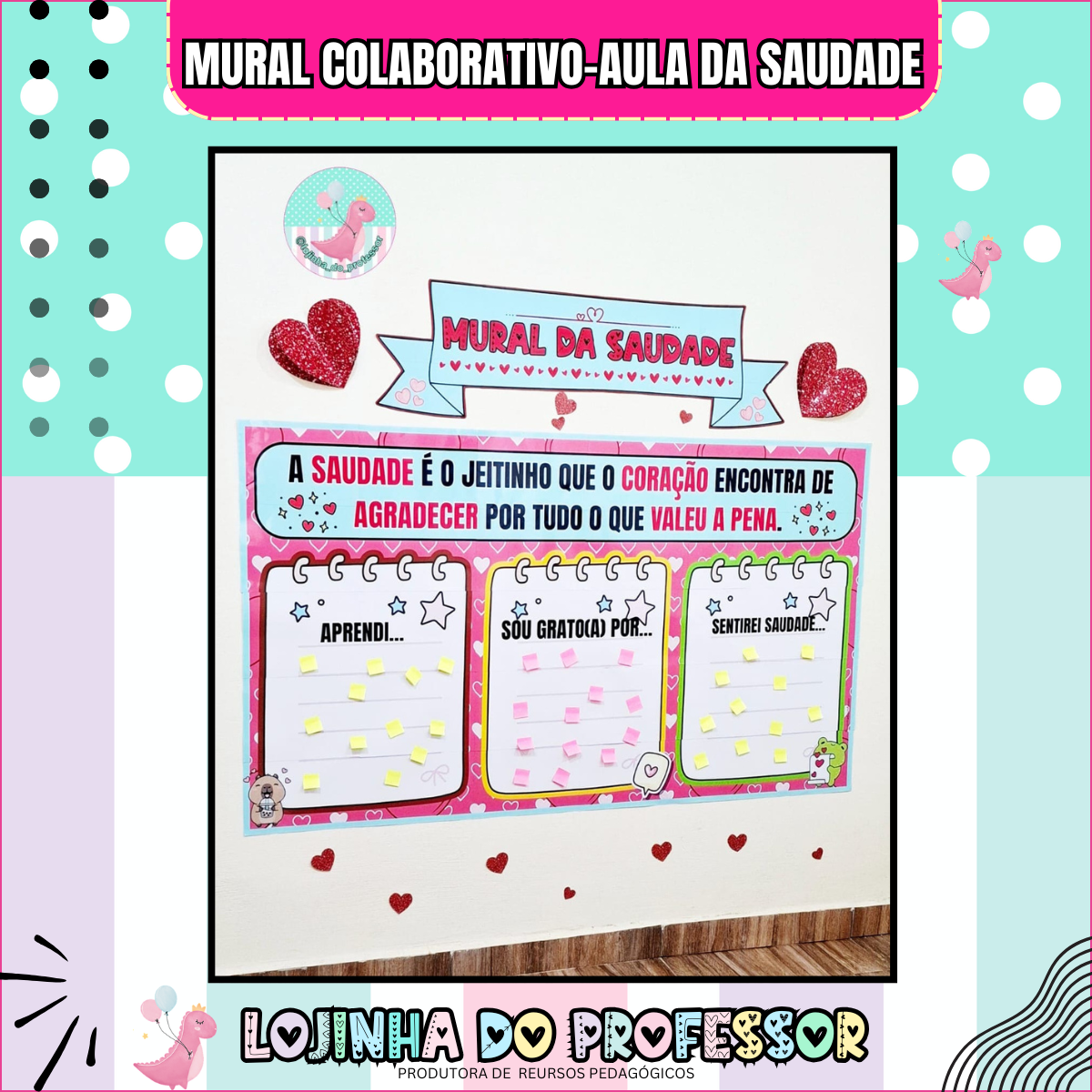 AULA DA SAUDADE-MURAL COLABORATIVO - Lojinha do Professor | Hotmart