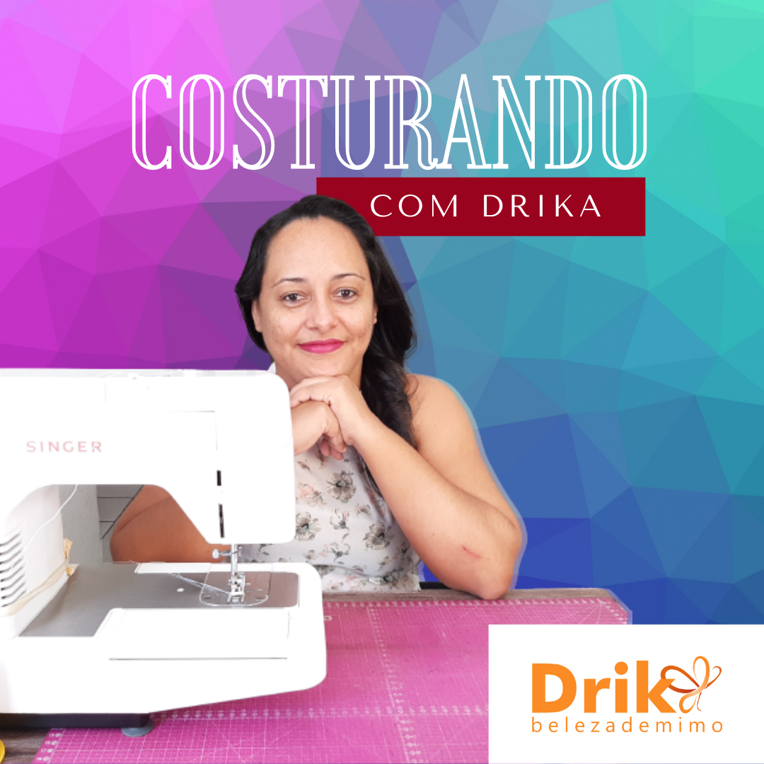 Costurando com Drika