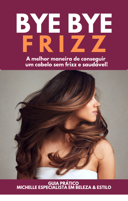 Bye Bye FRIZZ - Michelle Andrade | Hotmart