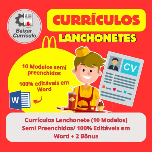 Currículos Lanchonetes (10 Modelos) Semi Preenchidos/ 100% Editávei...