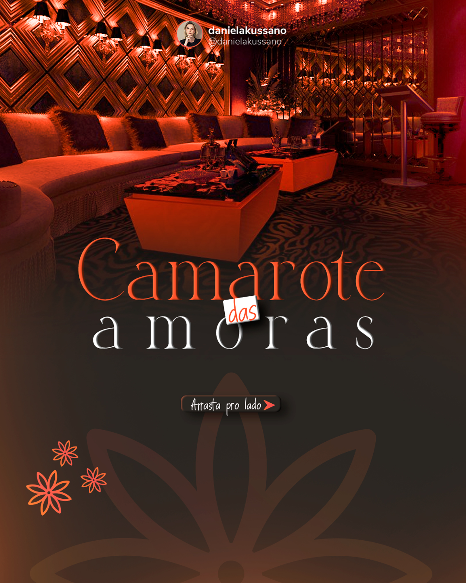 Camarote das Amoras - Daniela Barros Daniel Kussano | Hotmart