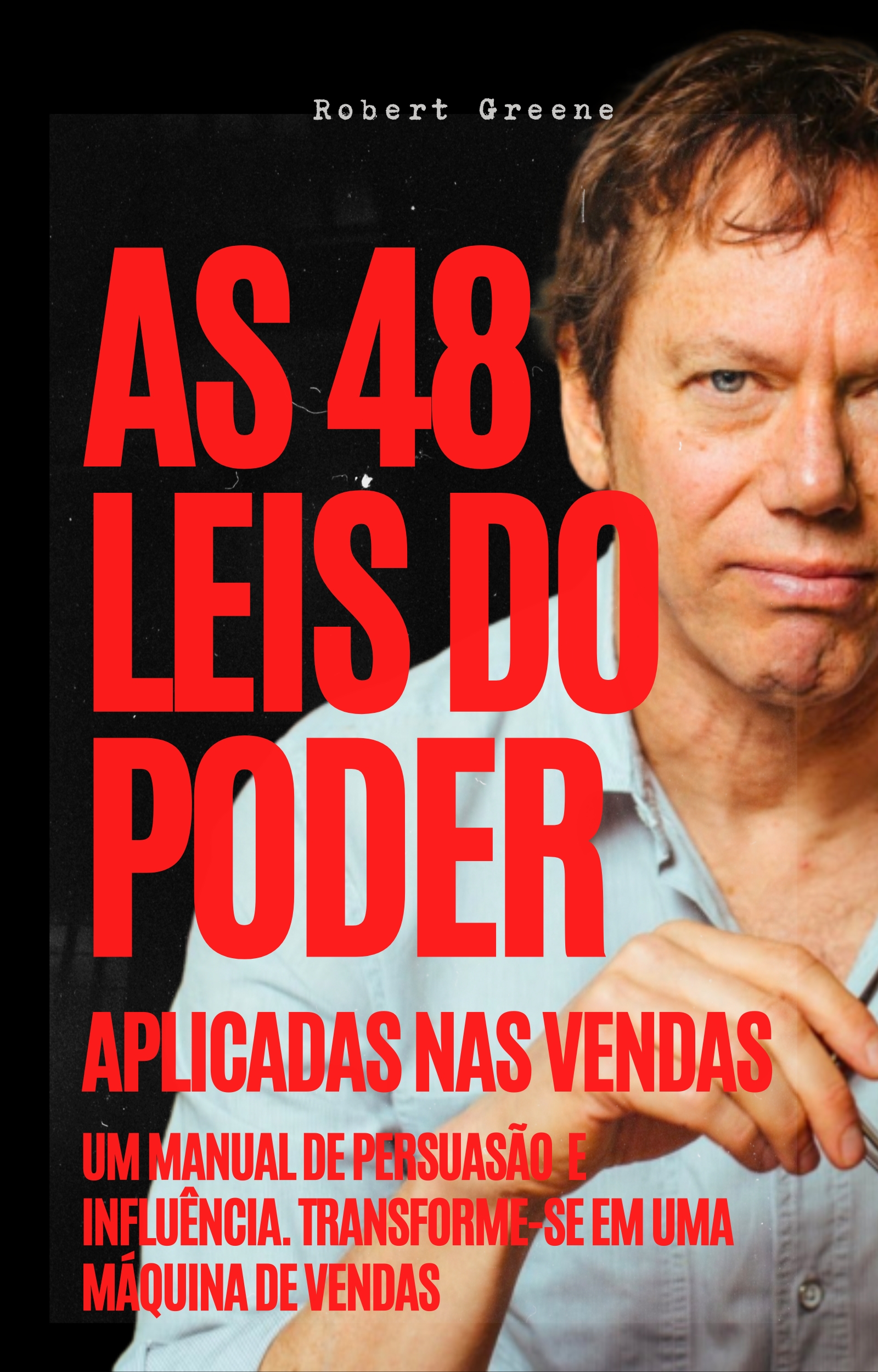 As 48 Leis do Poder Aplicadas nas Vendas - Arthur Engracio | Hotmart