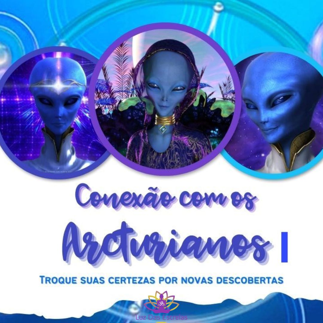 Conexão com os Arcturianos 1 - Luz Das Estrelas | Hotmart