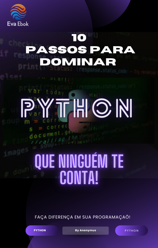 10 Passos para Dominar PYTHON - EVA Ebook | Hotmart 10 Passos para Dominar PYTHON - EVA Ebook | Hotmart