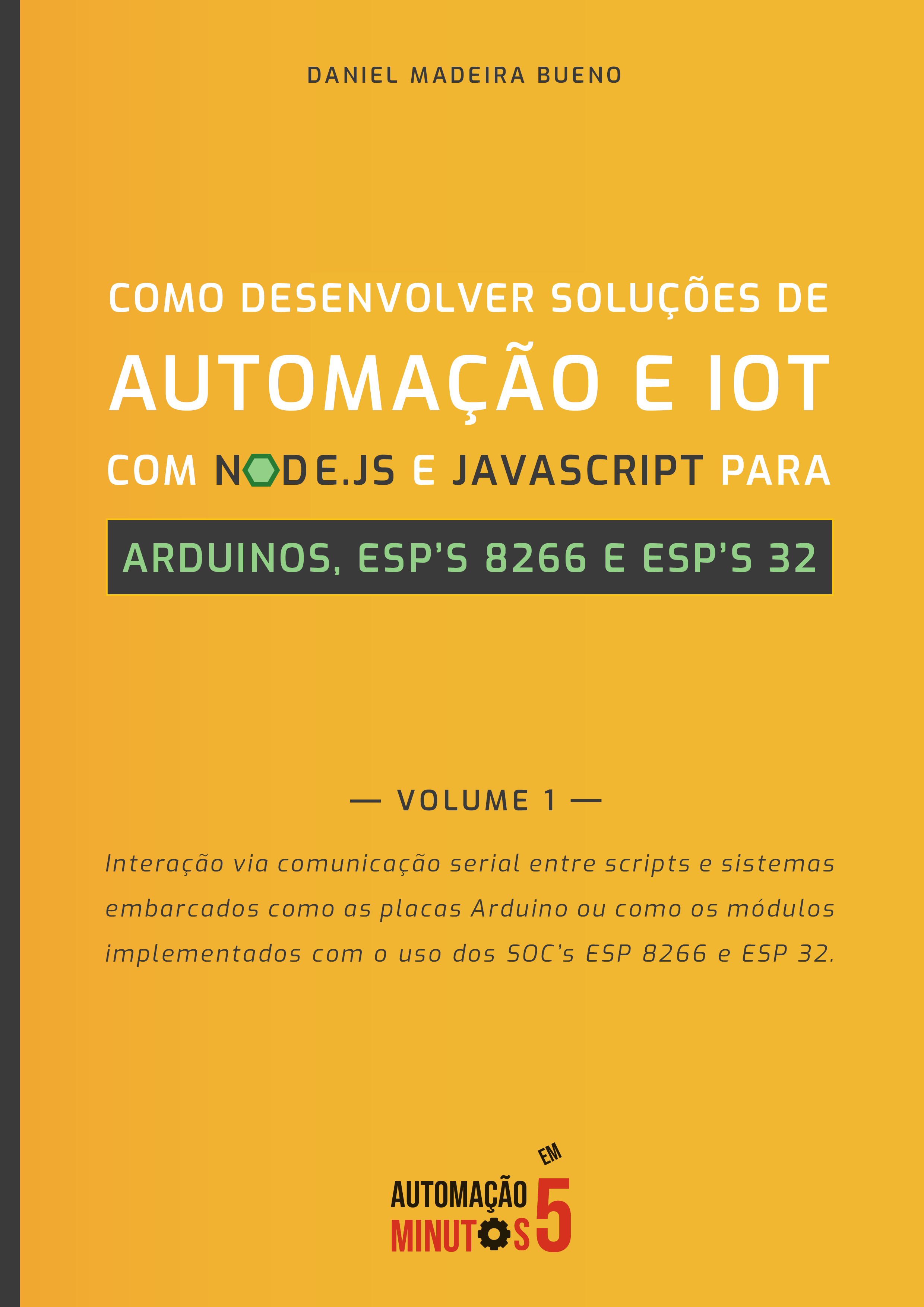 Como desenvolver soluções de automação e IoT com Node.js e JavaScri...
