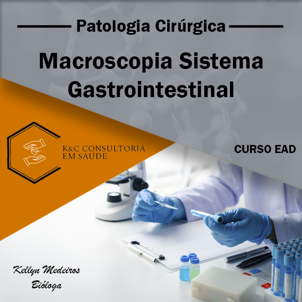 Macroscopia do Sistema Gastrointestinal - K&C Consultoria em Saúde ...