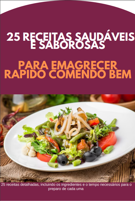 25 receitas SAUDAVEIS e SABOROSAS para EMAGRECER RAPIDO comendo ...
