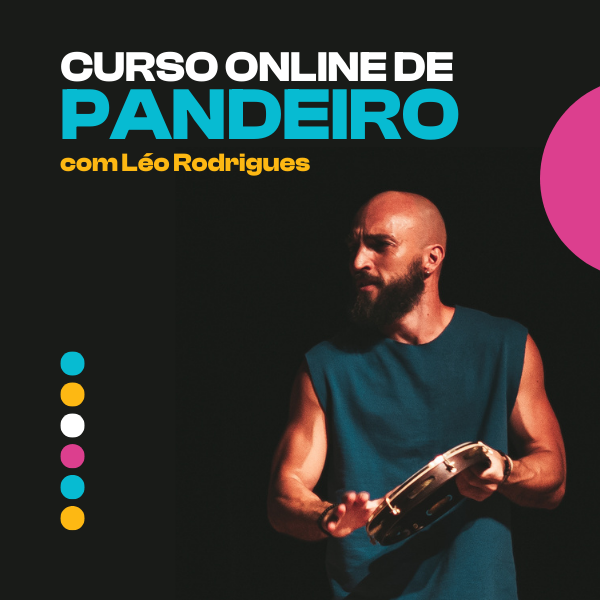 Curso Online de Pandeiro com Léo Rodrigues