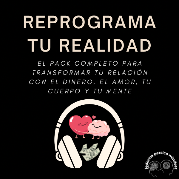Reprograma tu Realidad-El pack completo para transformar tu relació...