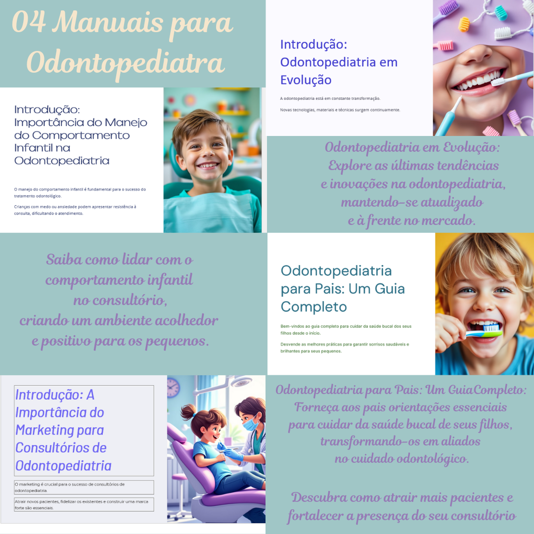 4 MANUAIS PARA ODONTOPEDIATRA