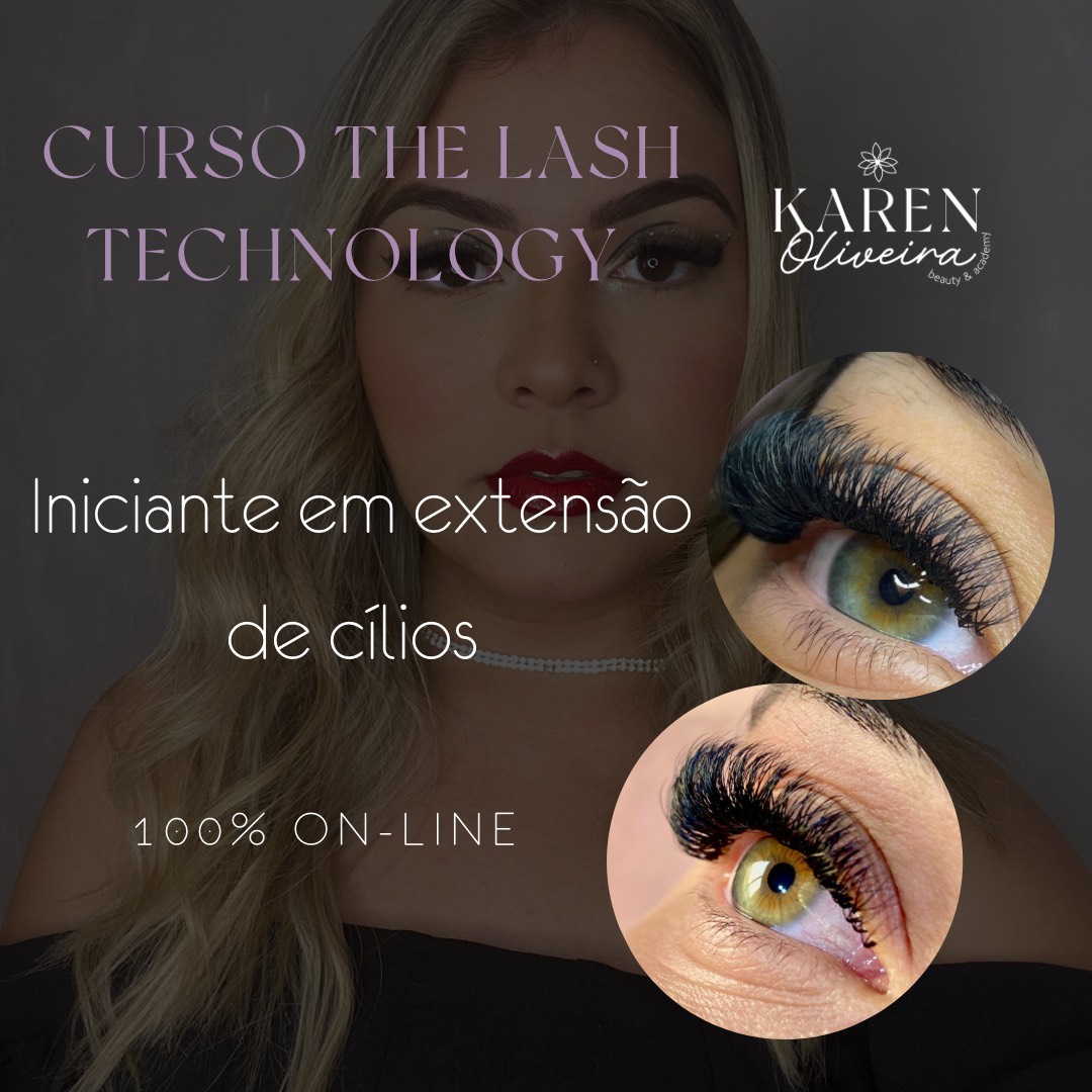 Curso The Lash Technology - extensão de cílios - Karen Oliveira Bea...