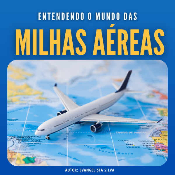 E-book: Entendendo o Universo das Milhas Aéreas - Aprenda Acumular ...