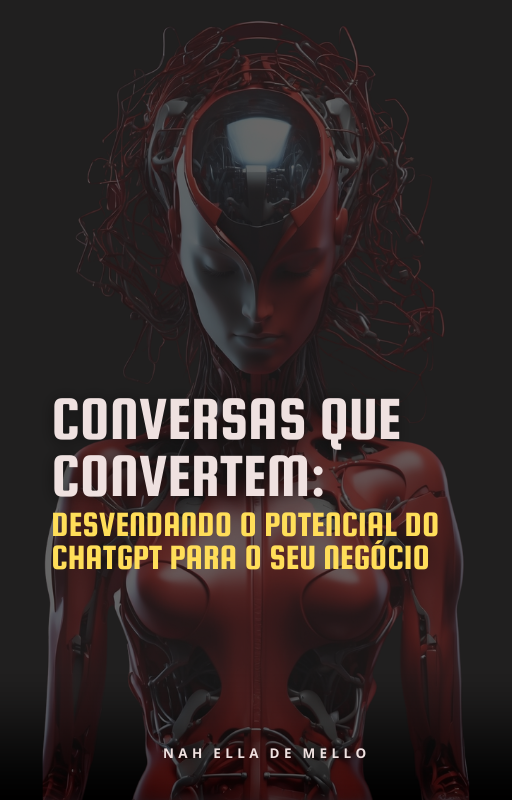 Conversas que Convertem: Desvendando o Potencial do ChatGPT para o Seu Negócio