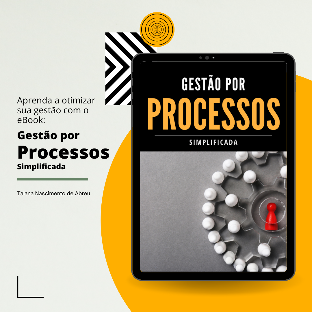 Gestão por Processos Simplificada - Taiana Nascimento de Abreu | Ho...