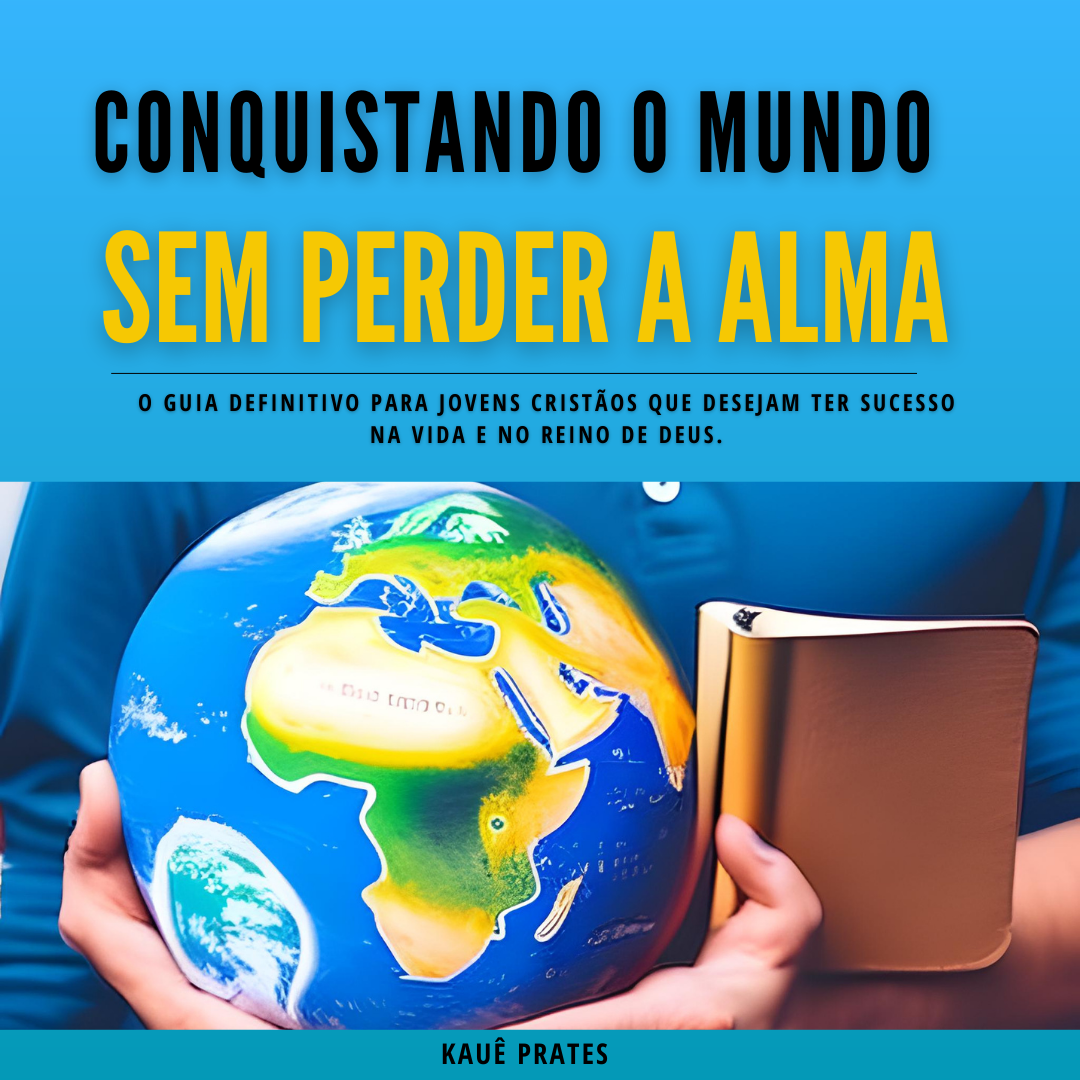 [E-book] Conquistando o mundo sem perder a alma - Kauê Prates | Ho...