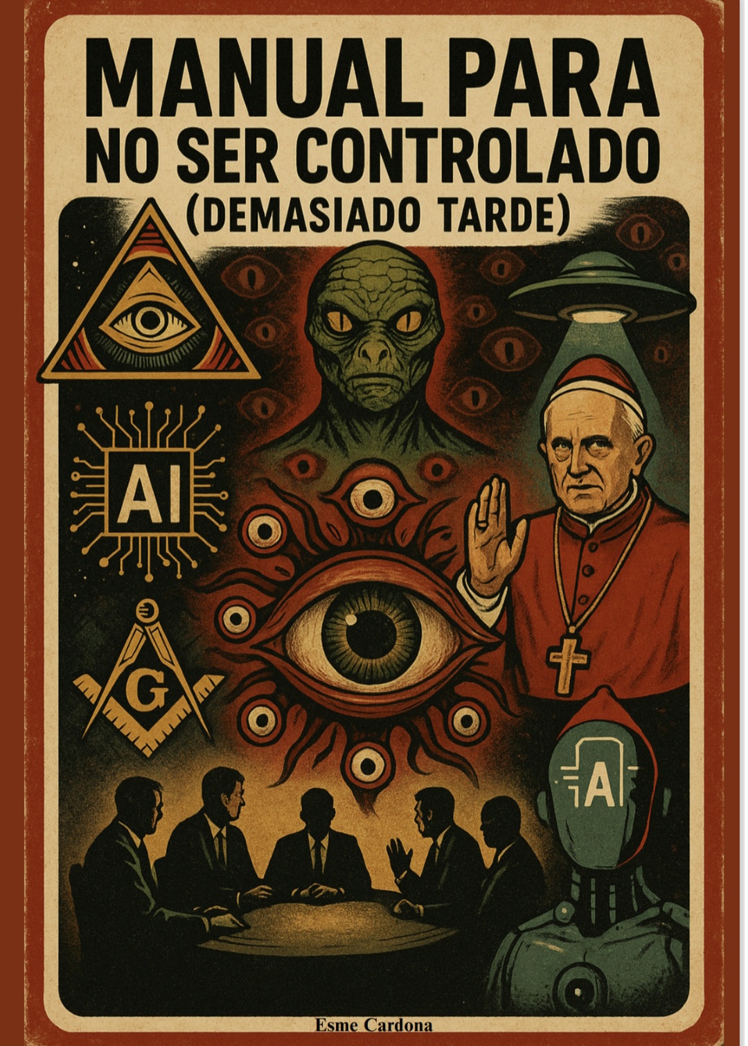 Manual para no ser controlado. (Demasiado Tarde) - Escritosesmet